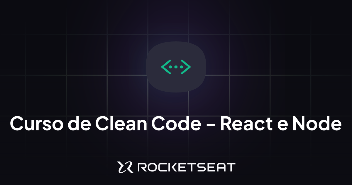 Clean Code - React e Node | Rocketseat