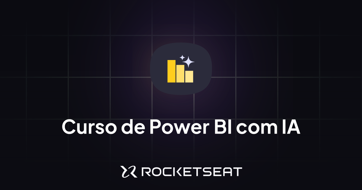 Power BI com IA | Rocketseat